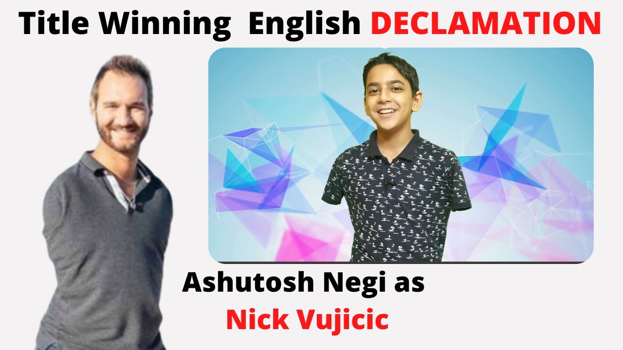 English Declamation Competition Winning Speech | Declamation on Nick ...