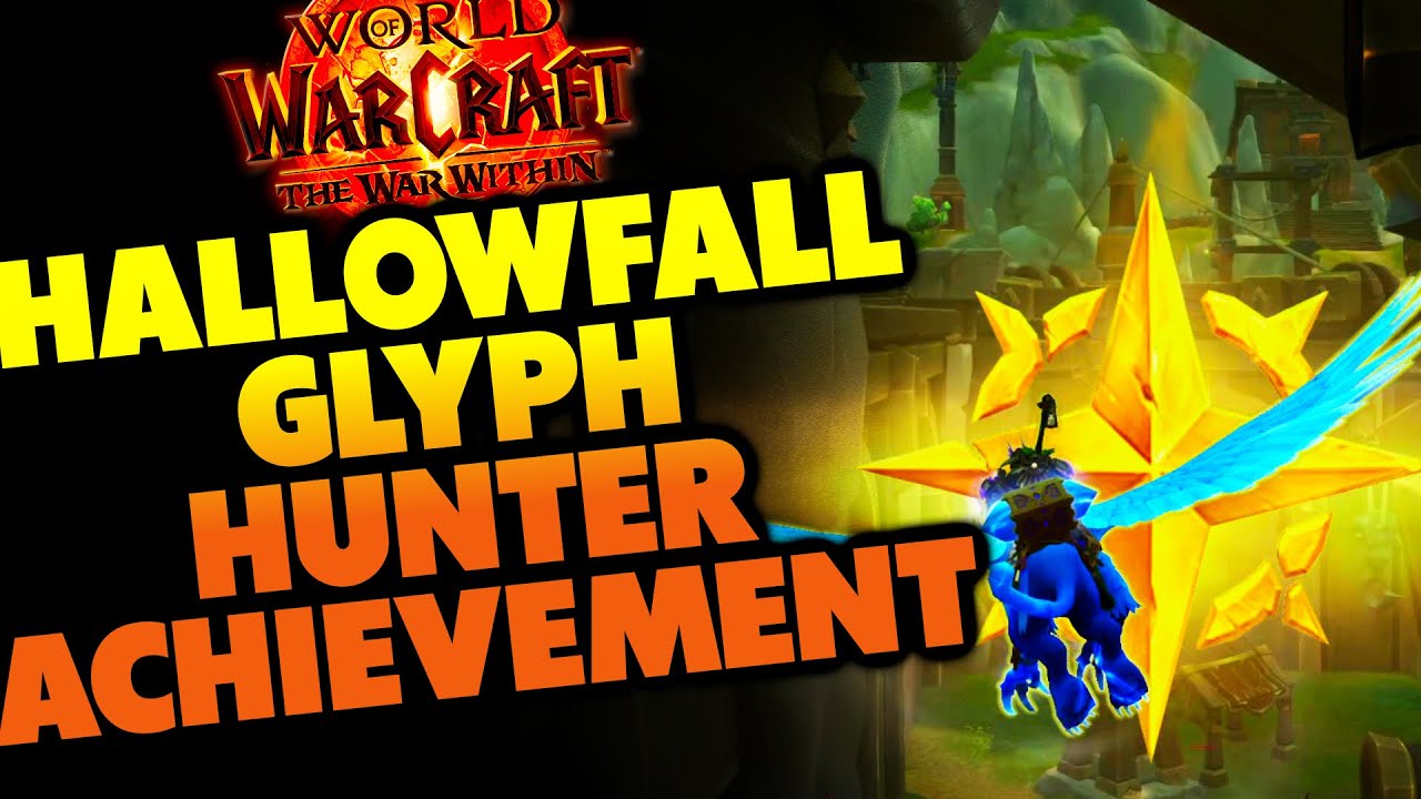 Hallowfall Glyph Hunter Achievement - YouTube