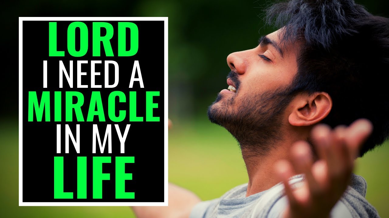 LORD I NEED A MIRACLE IN MY LIFE || TODAY IS MY MIRACLE DAY - YouTube