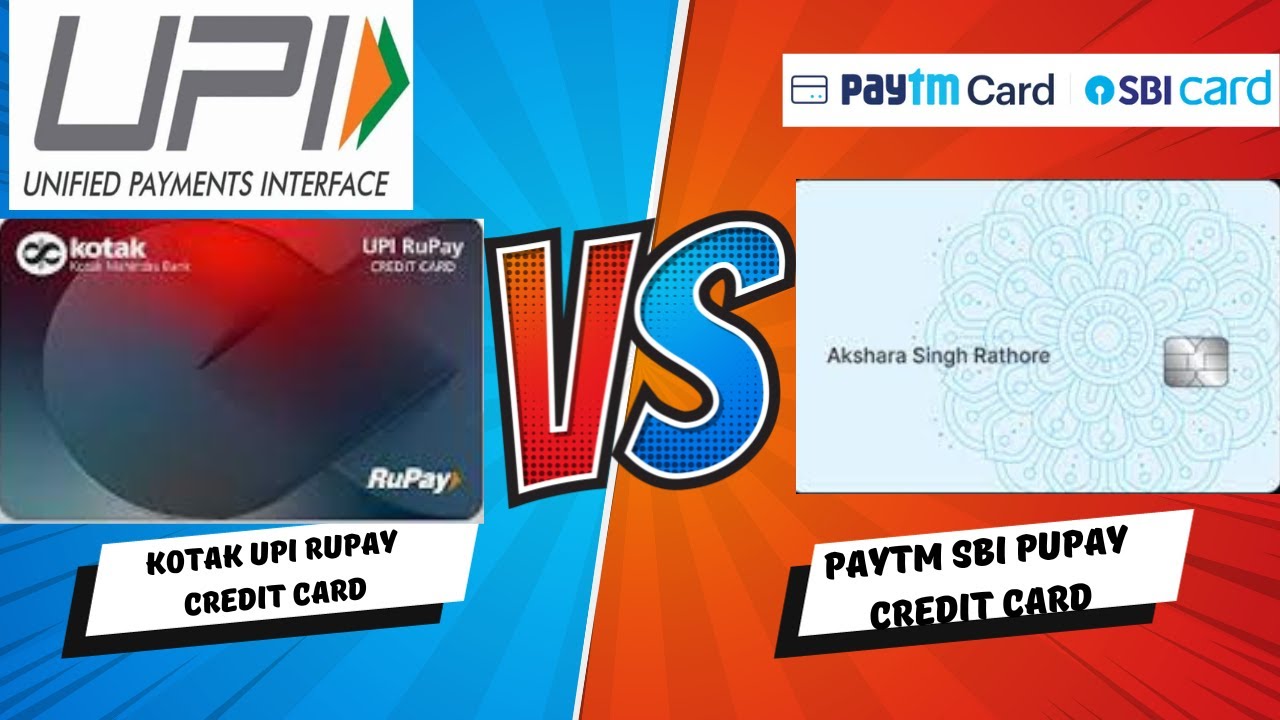 Paytm SBI Pupay Credit Card Vs Kotak UPI Rupay Credit Card - YouTube