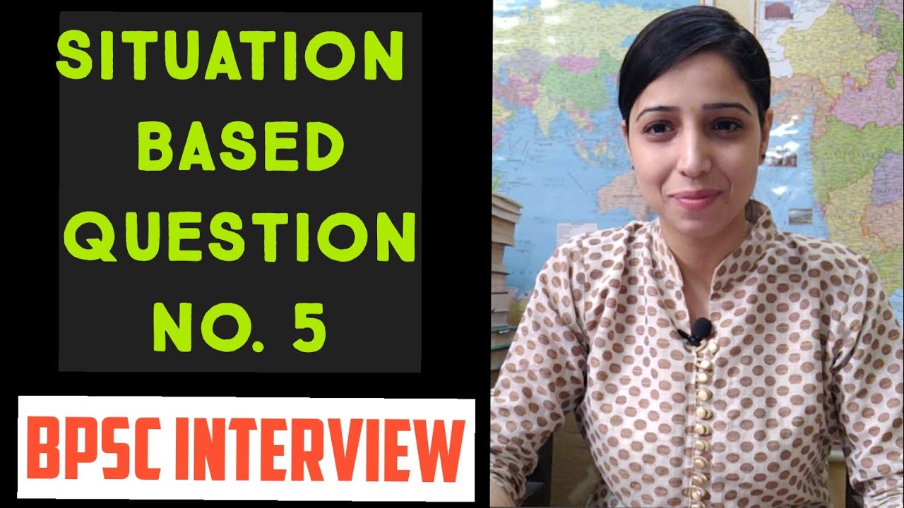 SITUATION BASED QUESTION No.5 ।। 64th BPSC INTERVIEW - YouTube