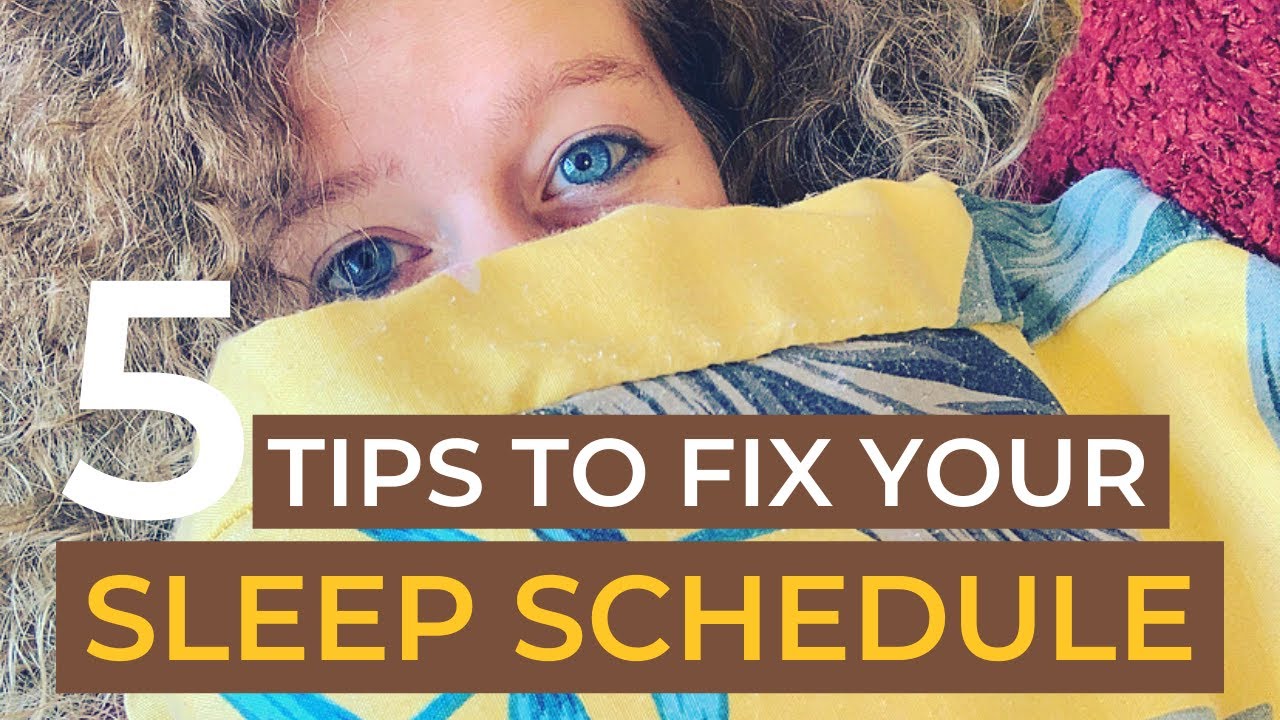5 Tips To Fix Your Sleep Schedule + FREE 4-Step Night Routine - YouTube