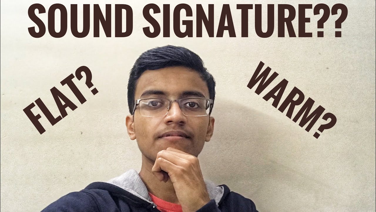 Sound signature?? (Flat, Warm, V-shaped??) - YouTube