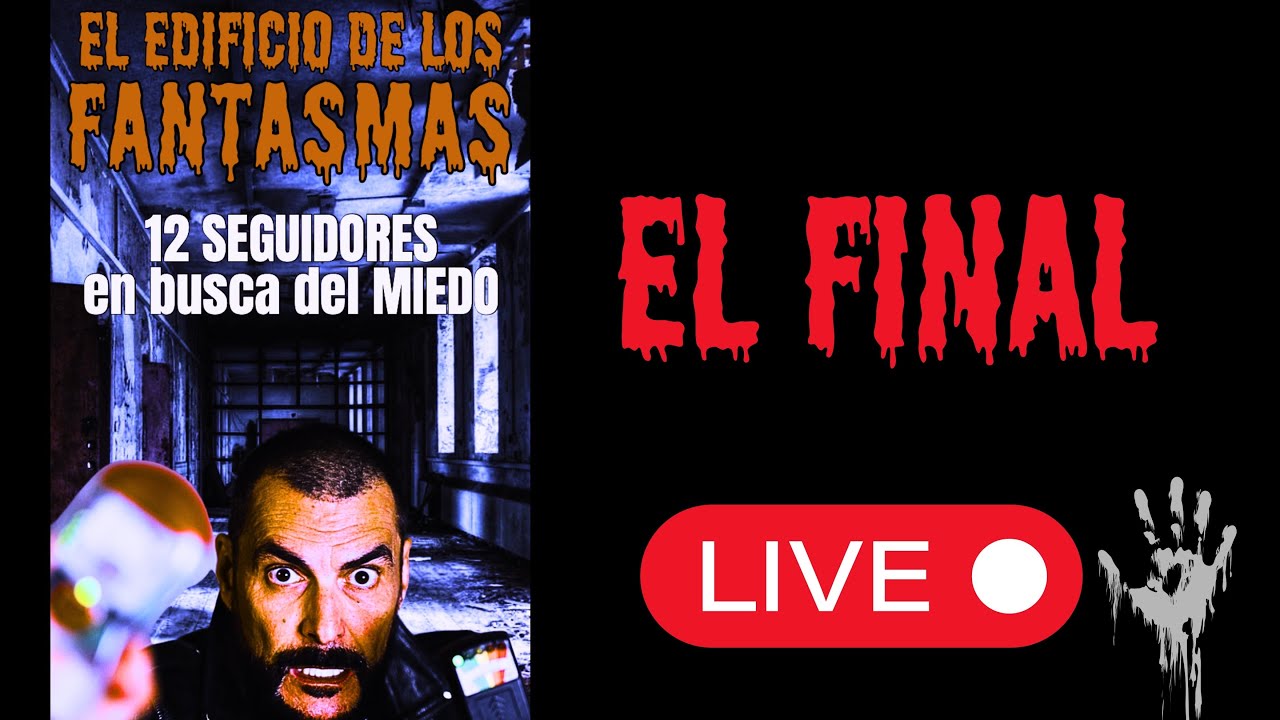 EL FINAL. EL EDIFICIO DE LOS FANTASMAS. - YouTube