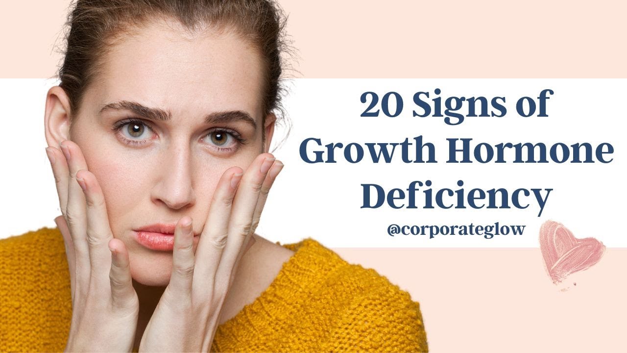 20 Signs of Growth Hormone Deficiency - YouTube