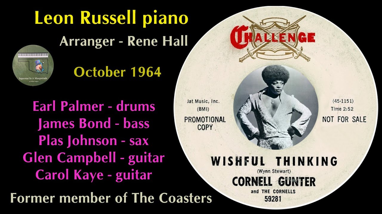 Cornell Gunter & The Cornells "Wishful Thinking" 1964 Leon Russell Glen ...