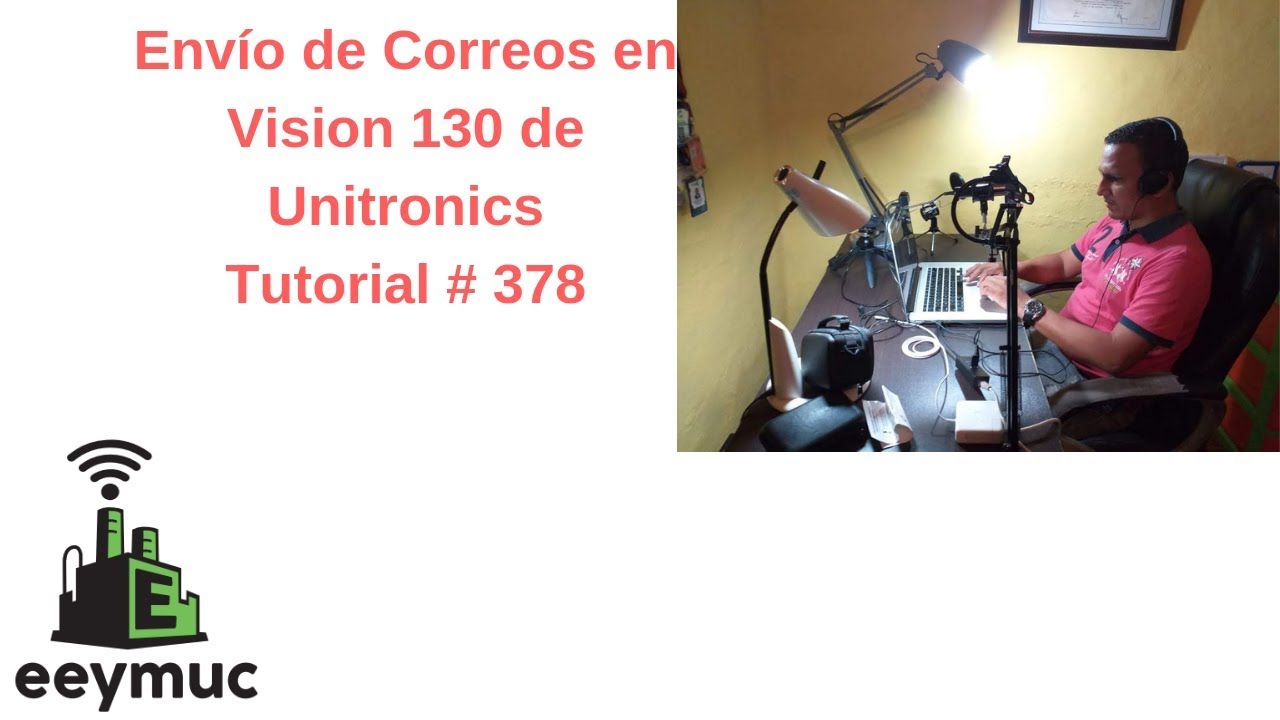 378 🎥 Configuración de envío de CORREOS ELECTRÓNICOS en Unitronics [Vision 130] - YouTube