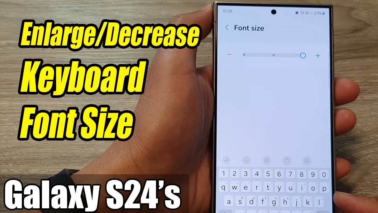 Galaxy S24/S24+/Ultra: How to Enlarge/Decrease Keyboard Font Size - YouTube