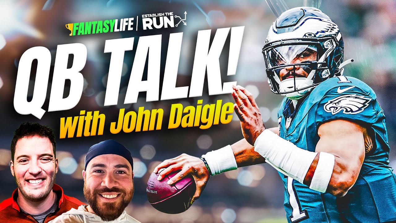 How to Approach the QB Position for Fantasy Football w/John Daigle ...