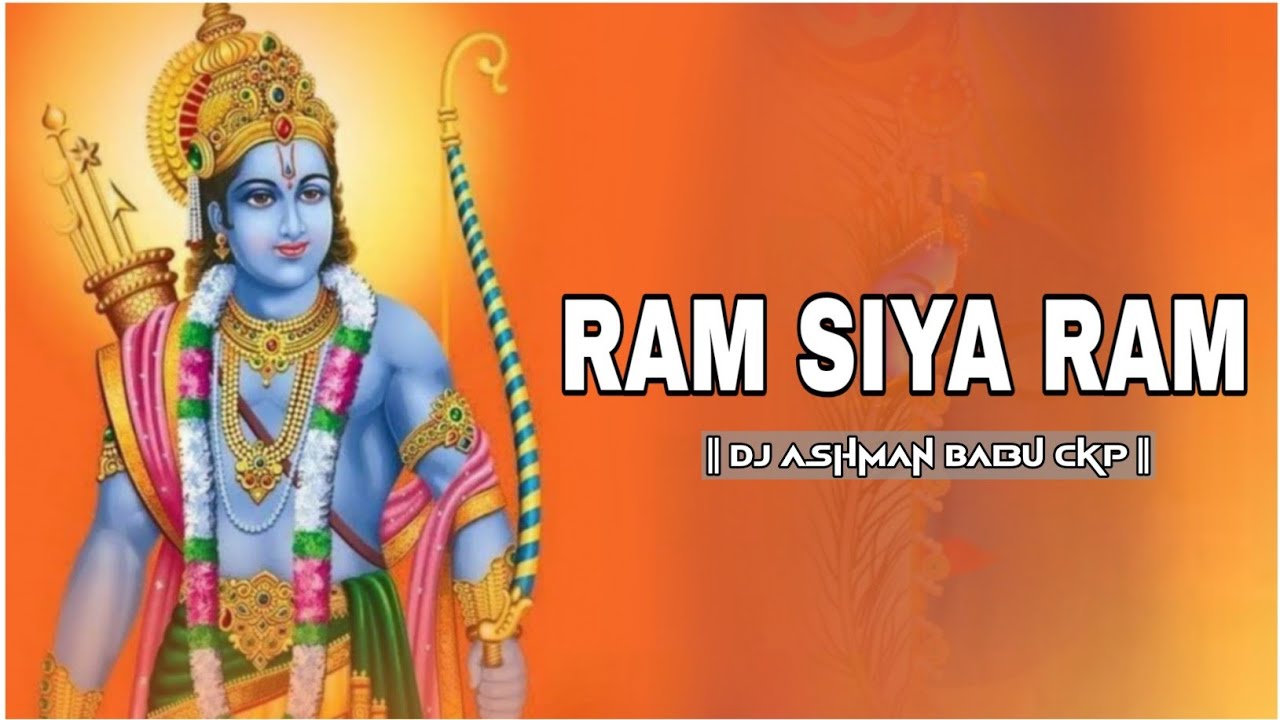 🌸 RAM SIYA RAM BHAKTI SONG || DJ ASHMAN BABU CKP - YouTube Music