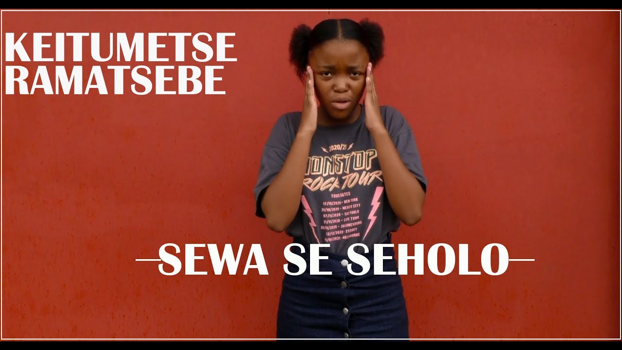 Keitumetse Ramatsebe - Sewa Se Seholo (Covid19 Poetry) - YouTube