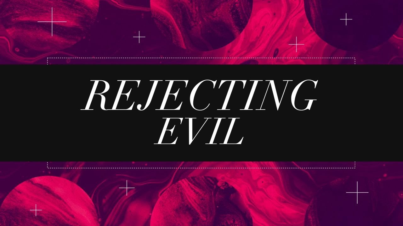 Rejecting Evil | CITG Live 12.4.22 - YouTube