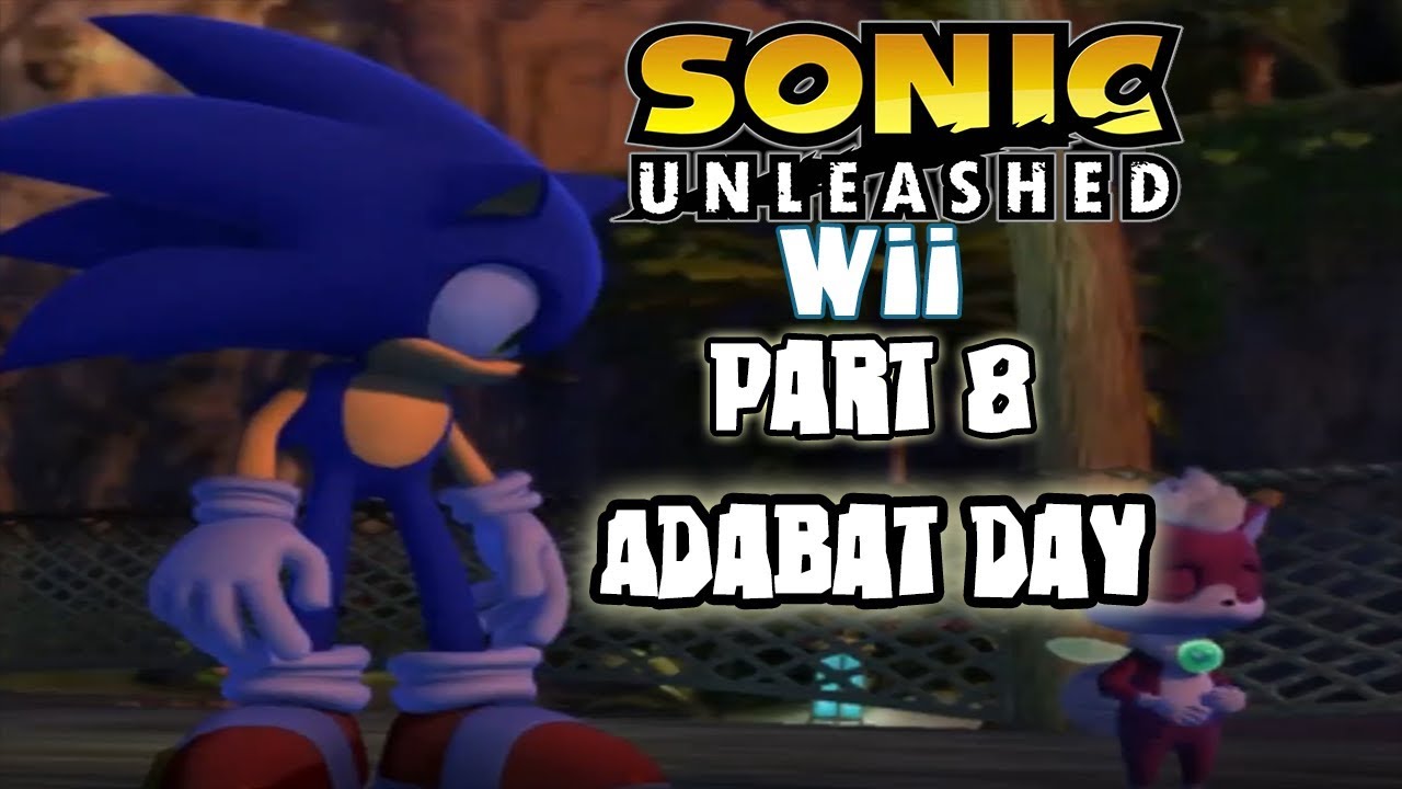 Sonic Unleashed Wii Part 8: Adabat Day - YouTube