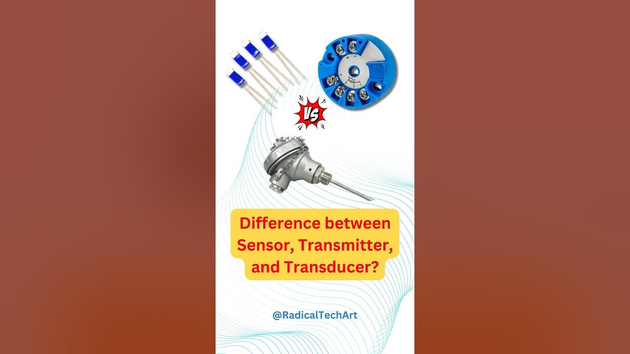 Difference between Sensor, Transmitter and Transducer? #sensor # ...