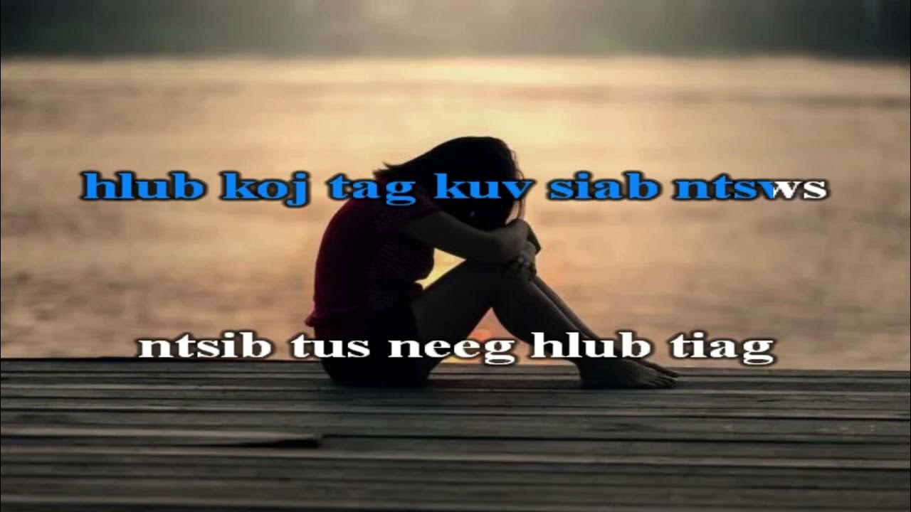 Nkauj xis xyooj - Yog Chaw Tsis Yog Sij Hawm karaoke - YouTube