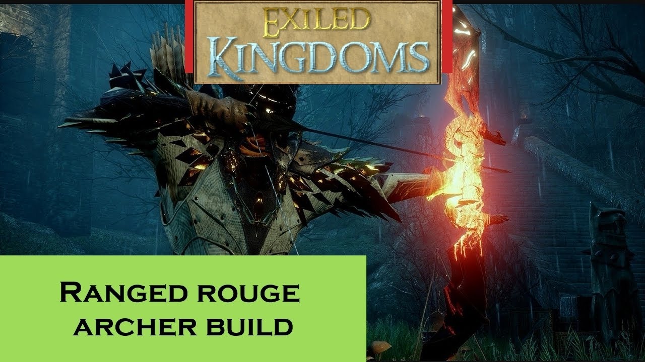 EXILED KINGDOMS | Ranged rouge archer build showcase. Best skills and ...