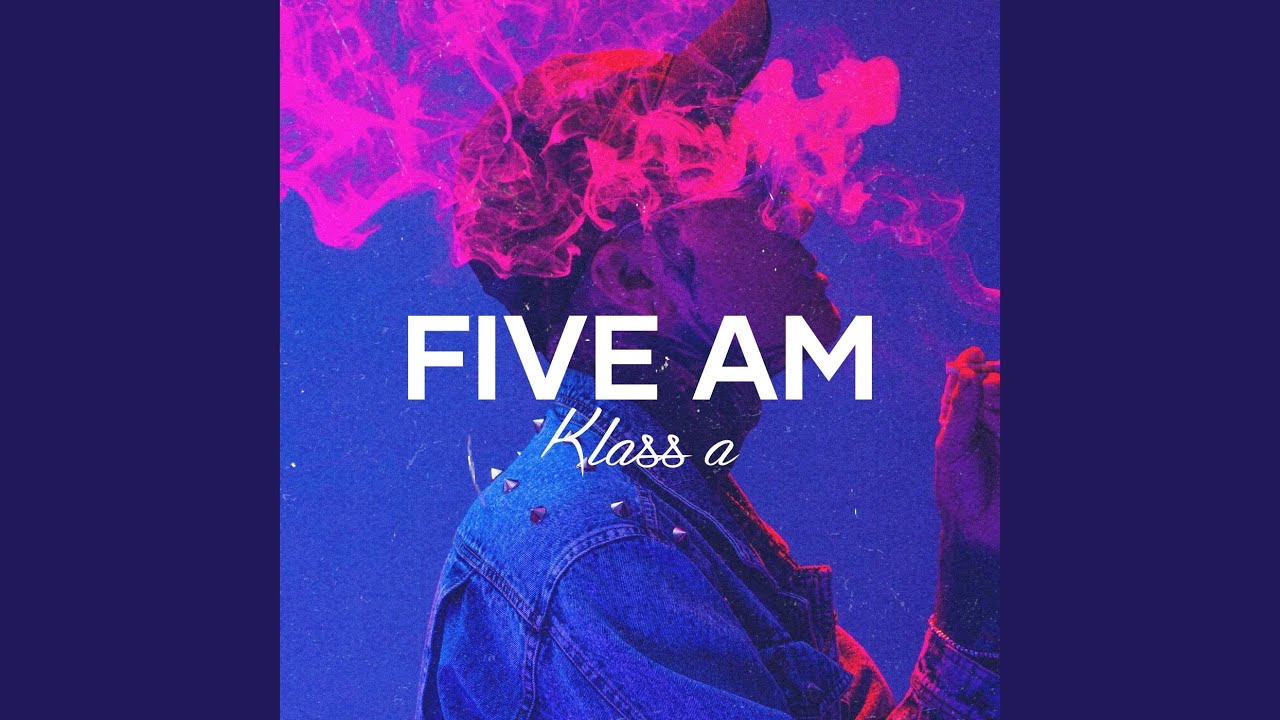 Five AM - YouTube