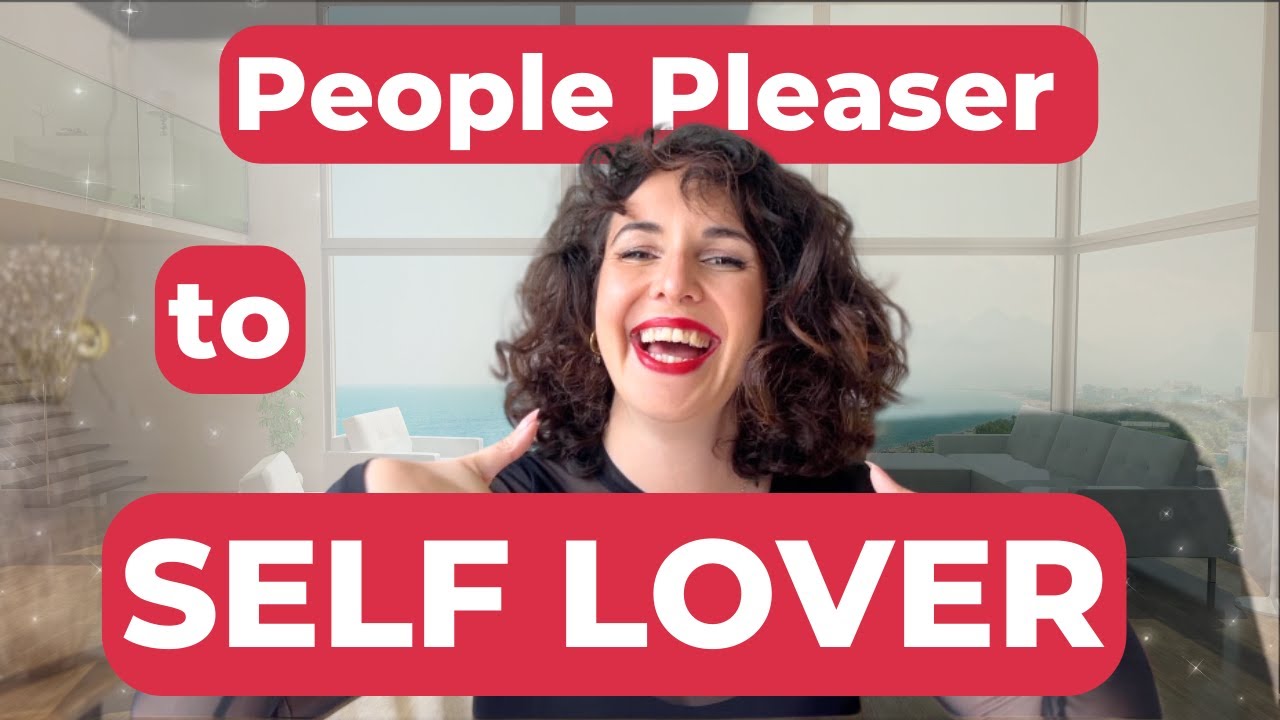 From People Pleaser to Self Lover: A 3 Step Transformation Guide - YouTube