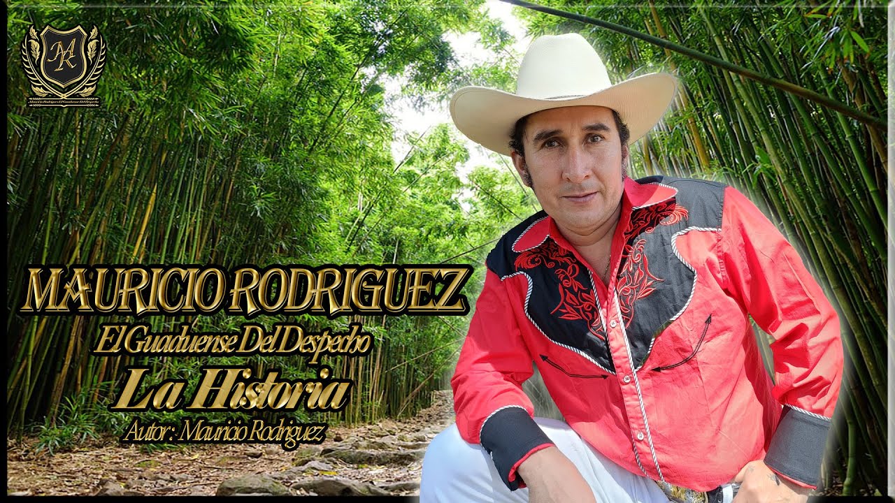 MAURICIO RODRIGUEZ El Guaduense - La Historia (Video Oficial) - YouTube
