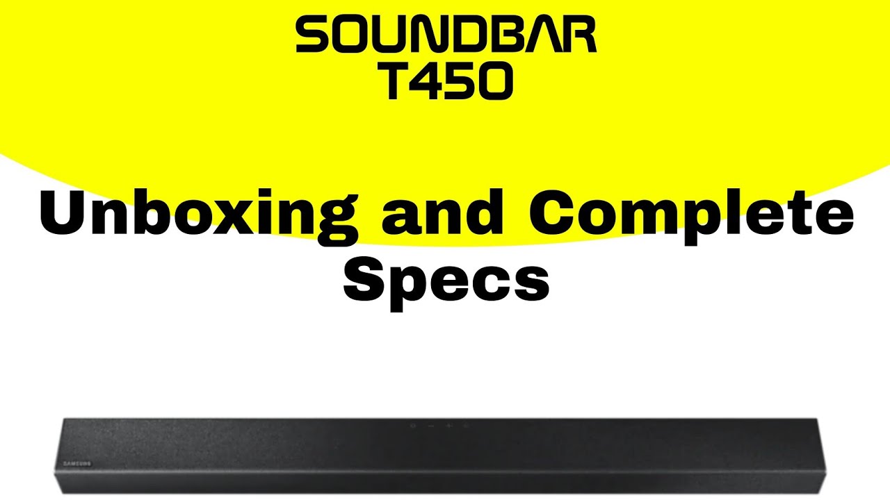 Samsung T450 SoundBar|Unboxing And Specs | Discount Price - YouTube