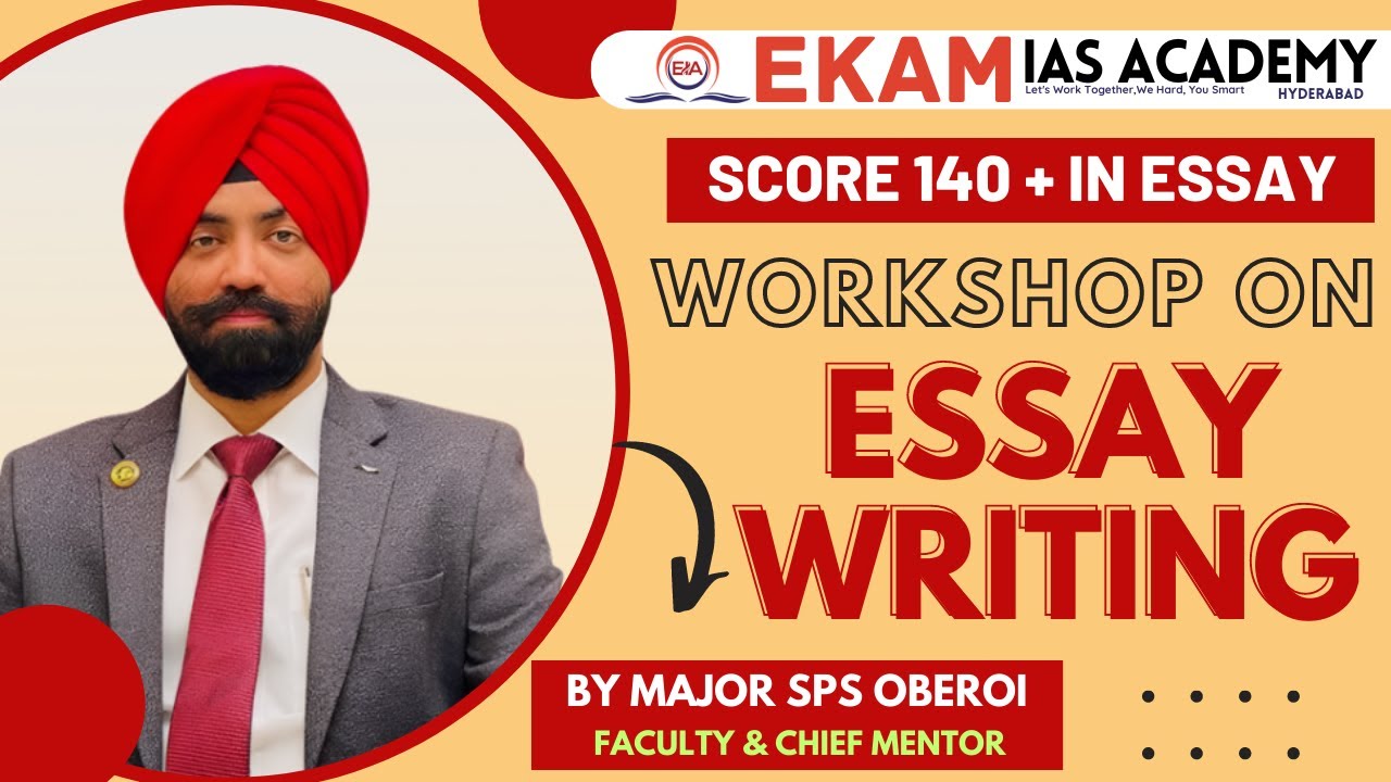 SCORE 140 + IN ESSAY ( WORKSHOP ON ESSAY WRITING ) BY MAJOR SPS OBEROI ...