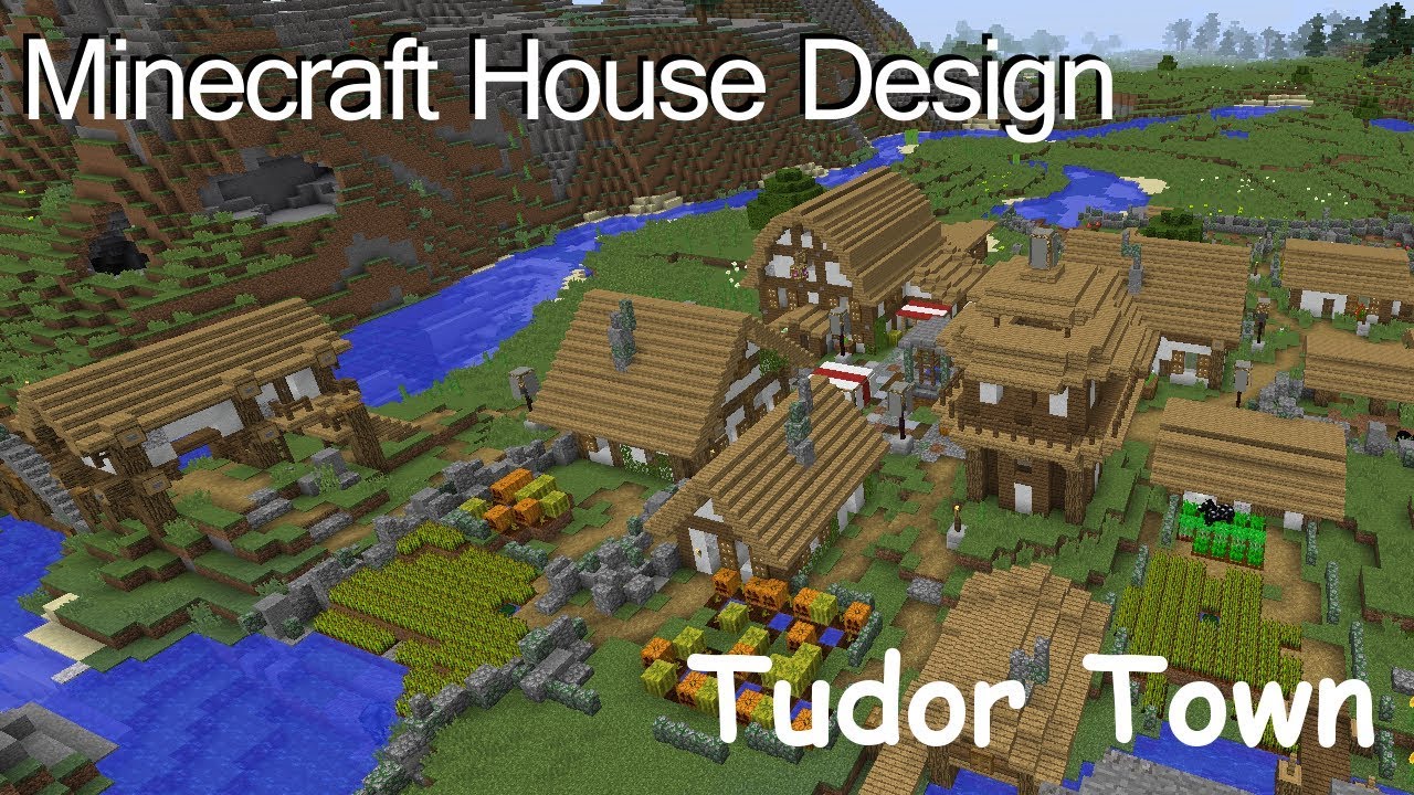 Minecraft House Design | TUDOR TOWN (a Timelapse Showcase) - YouTube