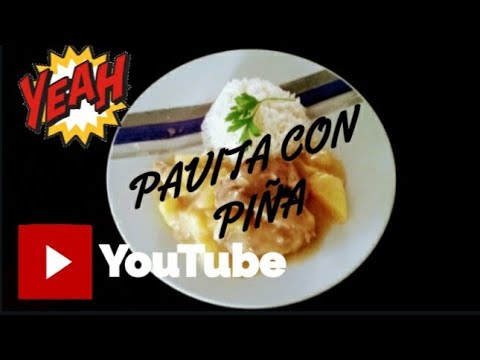 LA PAVITA CON PIÑA, "RÁPIDO Y MUY FÁCIL"👨‍🍳 | comida peruana | 🇵🇪 - YouTube