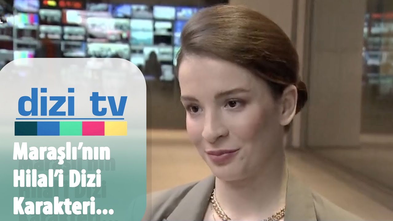 Maraşlı'nın Hilal'i Sinem Akyol ile röportaj - Dizi Tv 725. Bölüm - YouTube