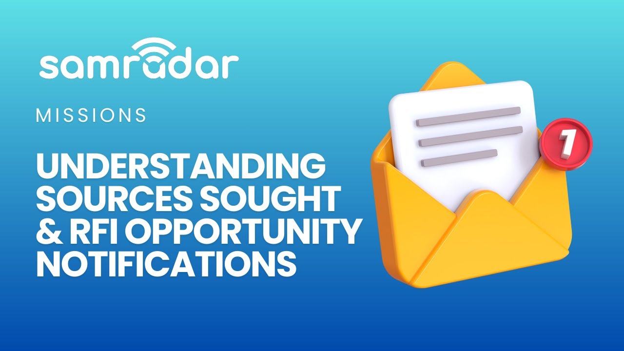 Mission: Understanding Sources Sought & RFI Opportunity Notifications ...