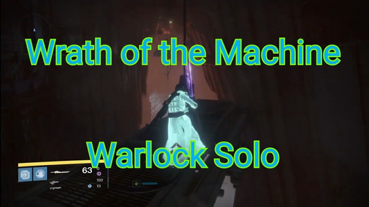 Solo Wrath of the Machine on Warlock (Part 2/2) - YouTube