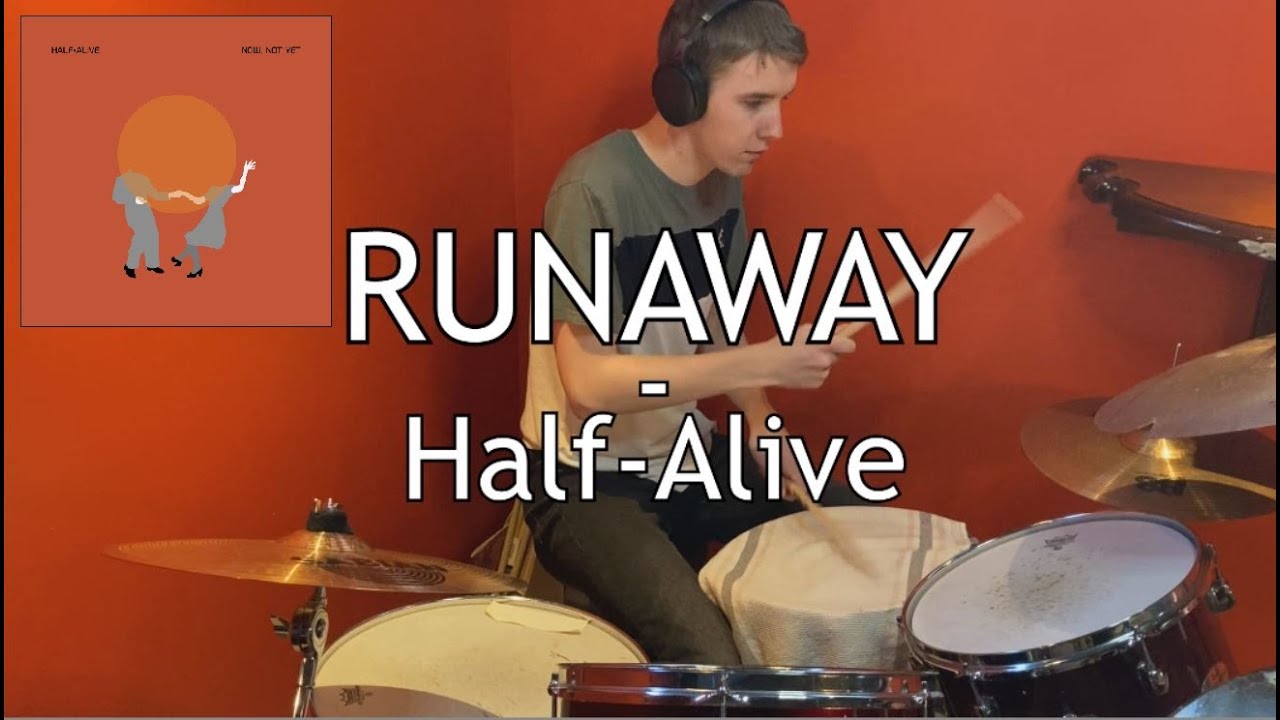 RUNAWAY - Half-Alive drum cover - YouTube
