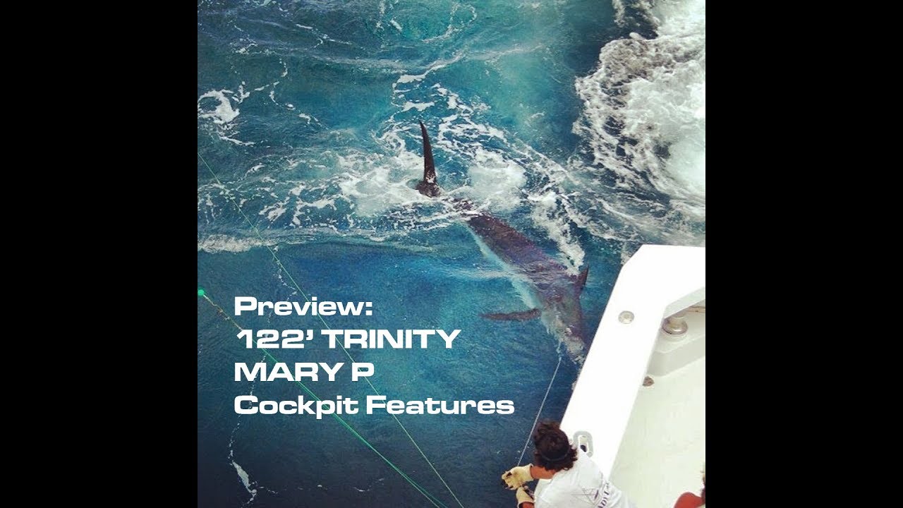 Preview: 122' TRINITY Mary P Cockpit Features - YouTube