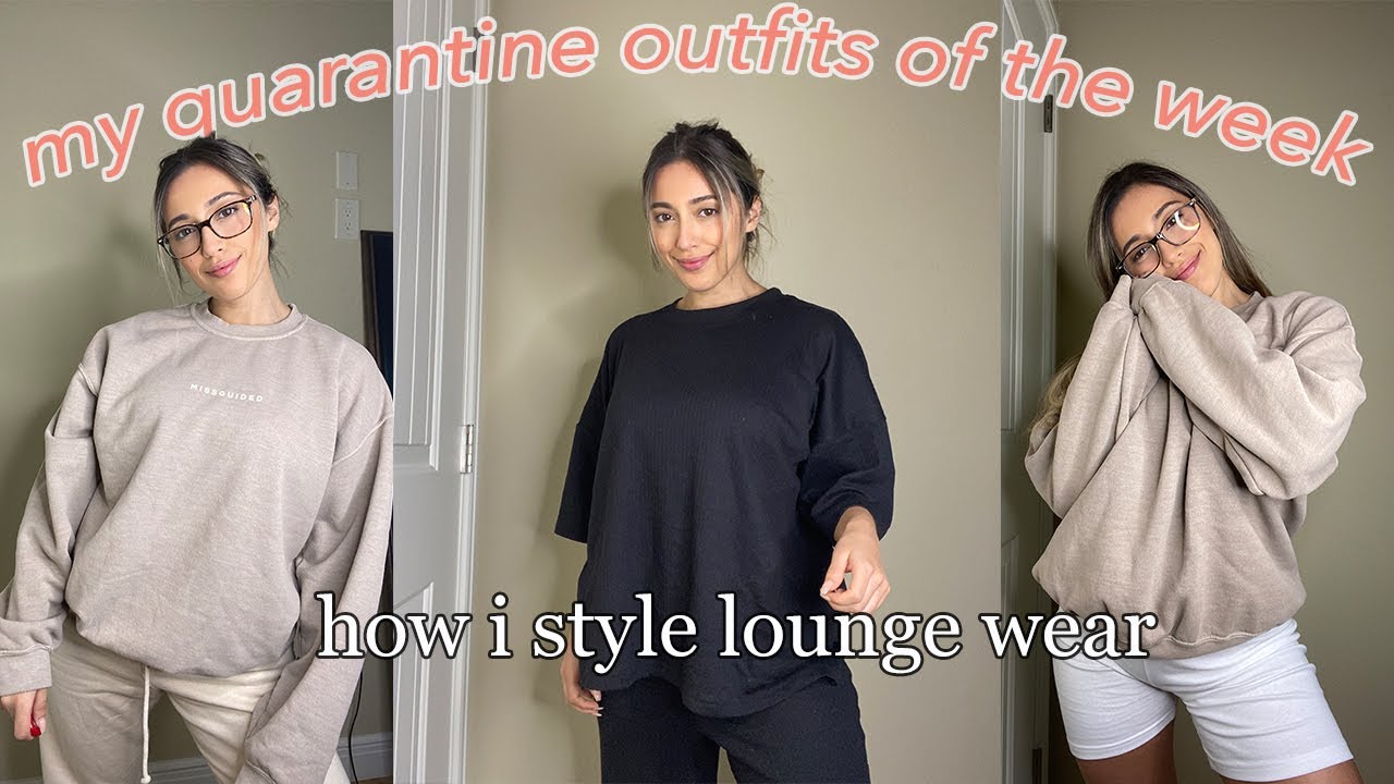 MY QUARANTINE OUTFITS OF THE WEEK! *how i style my loungewear* - YouTube