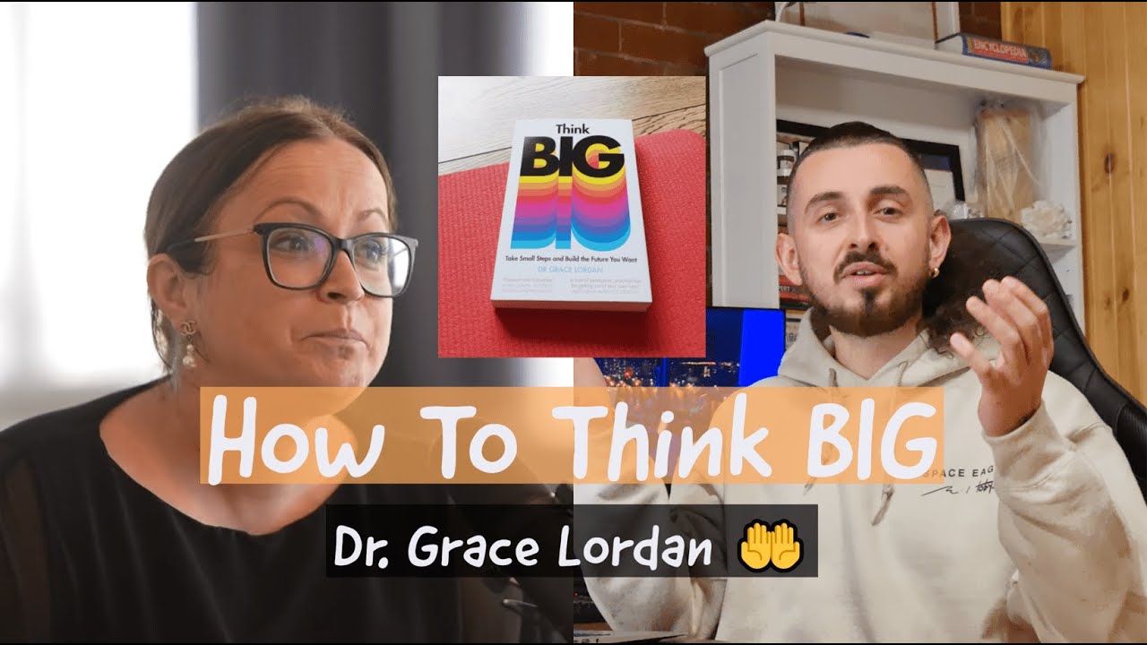 How To Think BIG Dr Grace Lordan YouTube how-to-think-big-dr-grace-lordan-youtube