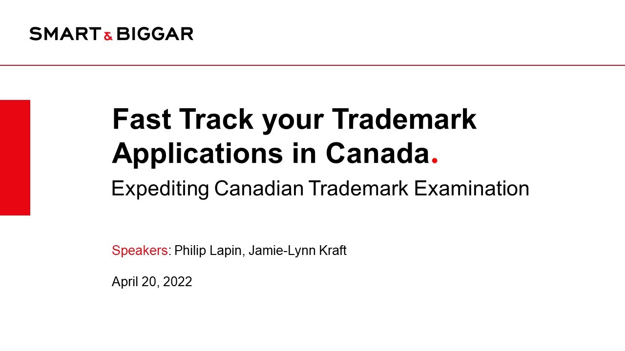 Webinar #1 | Fast track your Trademark in Canada: Expediting Canadian ...