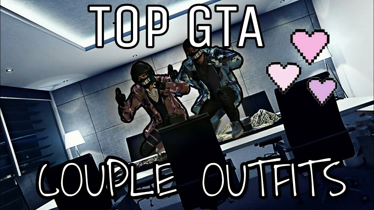TOP GTA COUPLE OUTFITS ♡ - YouTube