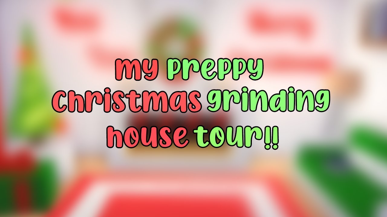 PREPPY ADOPT ME CHRISTMAS HOUSE TOUR!! 🎄⛄ - YouTube