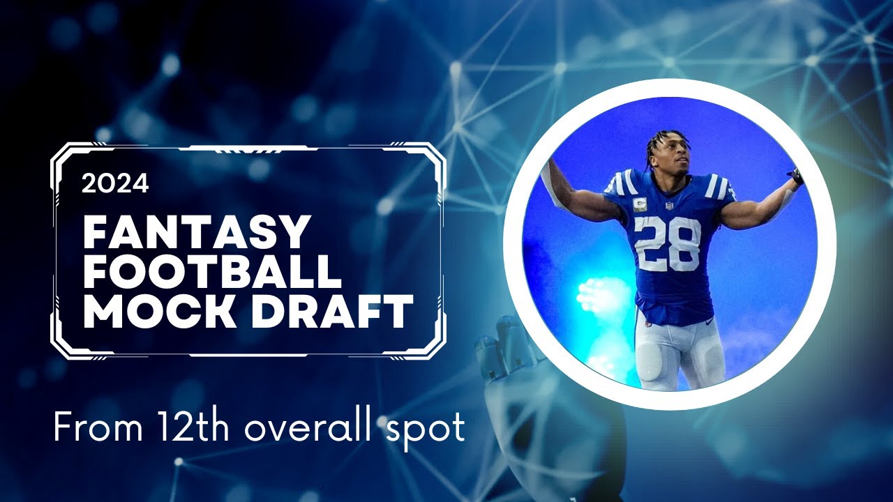 Fantasy Football Mock Draft - 12th overall | NFL Fantasy Football ...