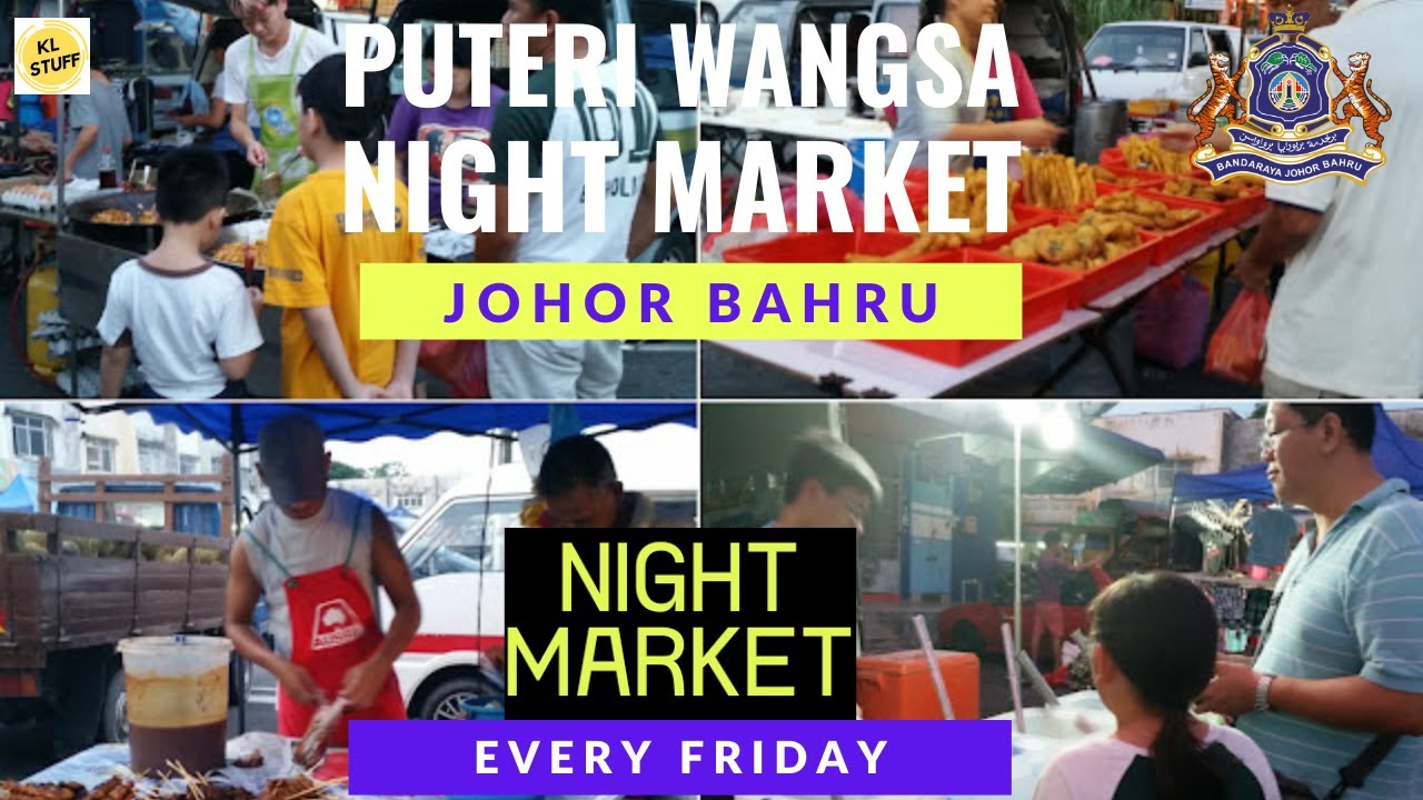 Taman Puteri Wangsa Night Market (Pasar Malam), Johor Bahru | Open ...