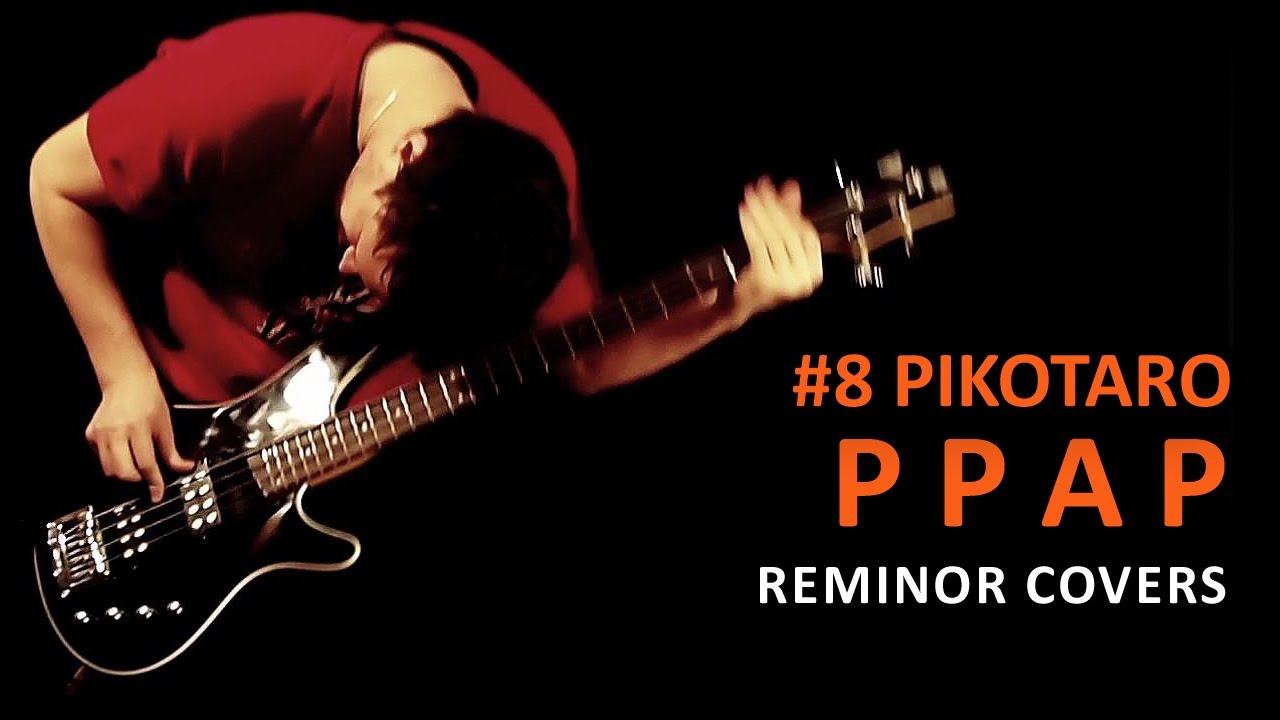 PPAP [Pikotaro, Cover, Reminor] #8 - YouTube