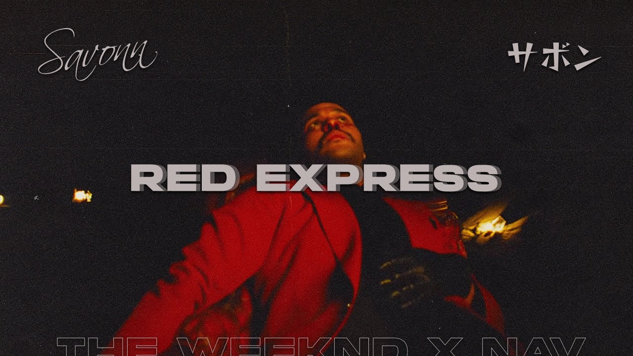 The Weeknd Type Beat x NAV ~ "Red Express" - YouTube