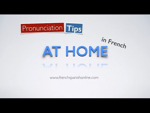 Pronunciation Tips: Home Vocabulary: Learn French - YouTube