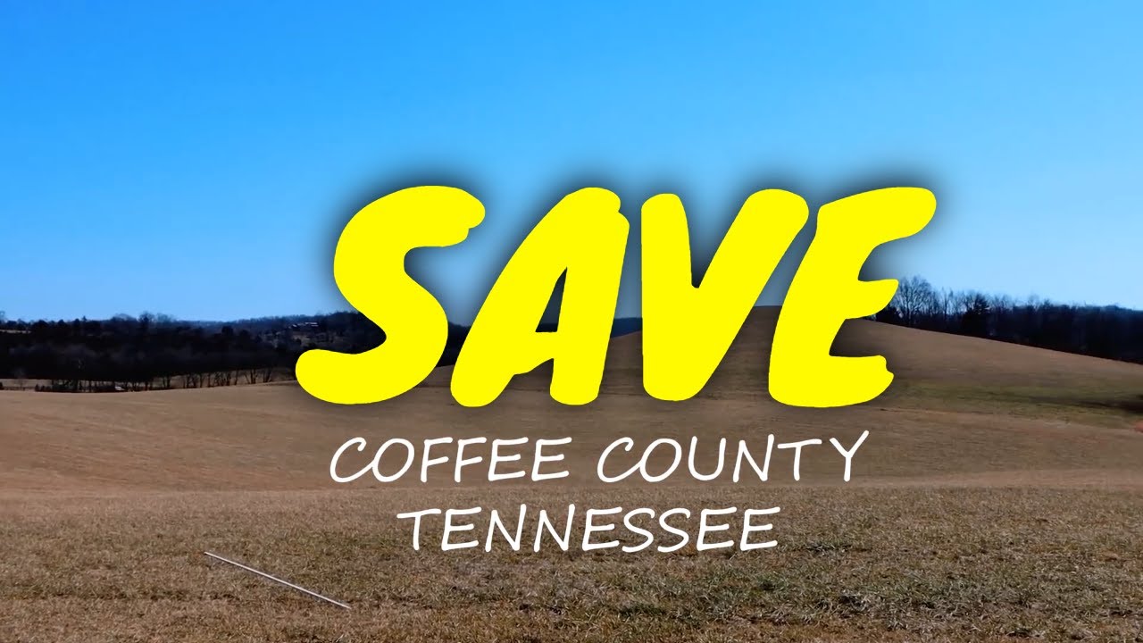 SAVE COFFEE COUNTY TENNESSEE - YouTube