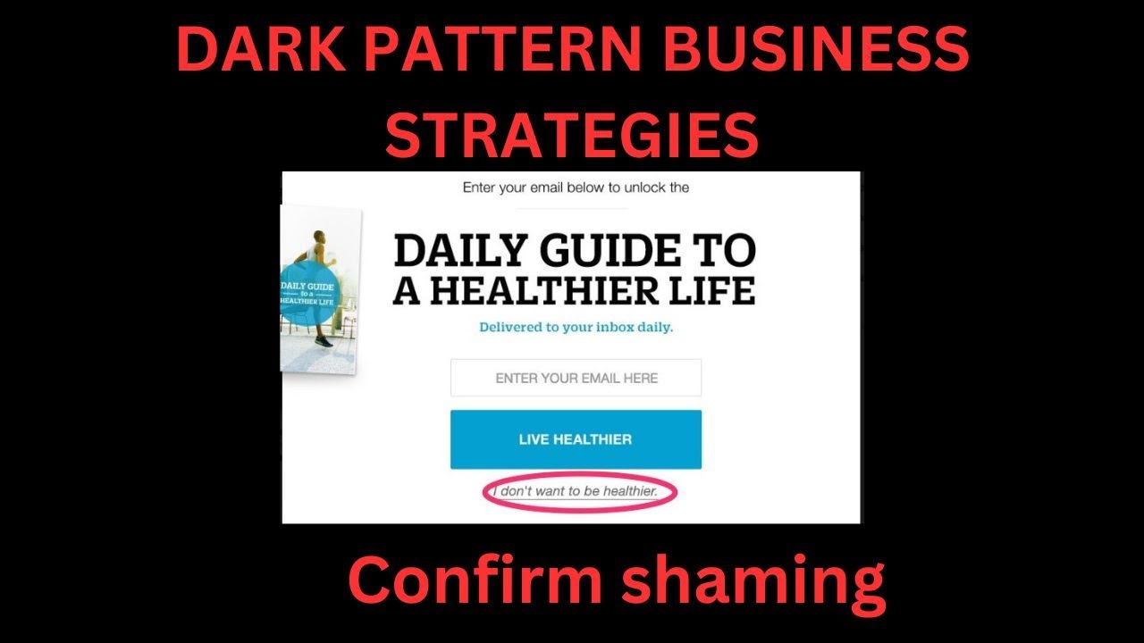 DARK PATTERN BUSINESS STRATEGIES Confirm shaming - YouTube