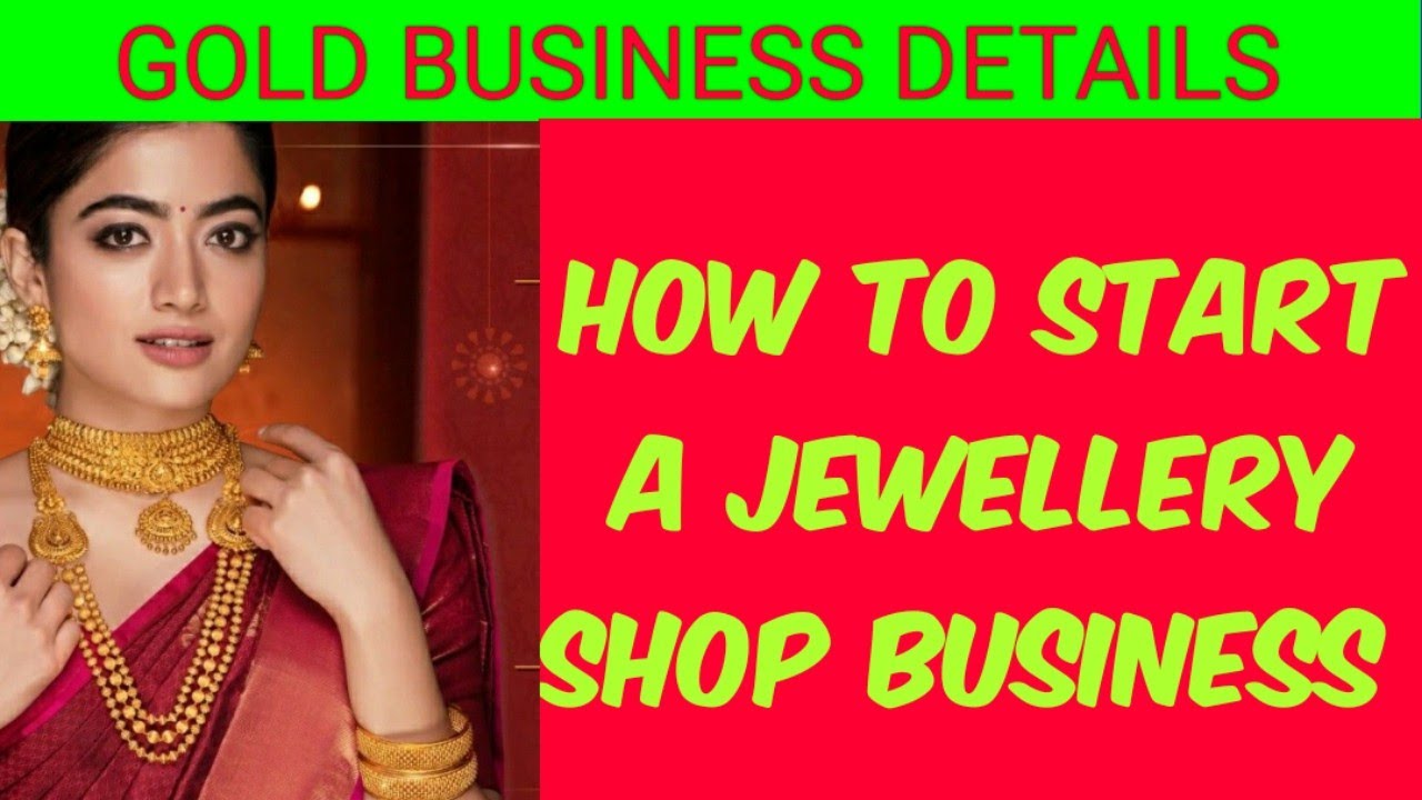 Jewellery Shop Open Karne K liye Knse License Lagtha Hai | Jewellery ...