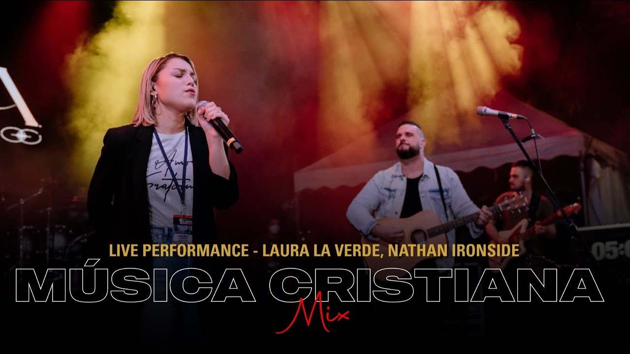 Live Performance - Laura Laverde, Nathan Ironside Musica Cristiana ...