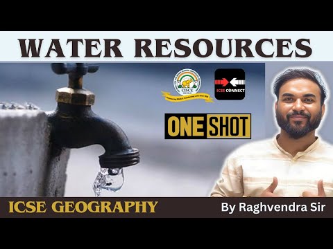 Water Resources | 10 ICSE Geography One-Shot by Raghvendra Sir ICSE ...