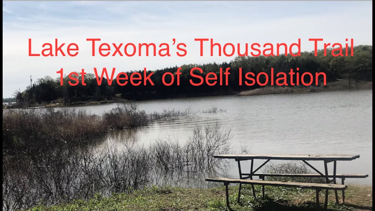 1st Week of Self-Isolation @ Lake Texoma's Thousand Trails - YouTube