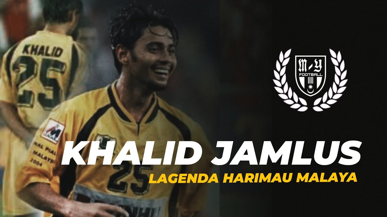 Khalid Jamlus | Lagenda Harimau Malaya - YouTube