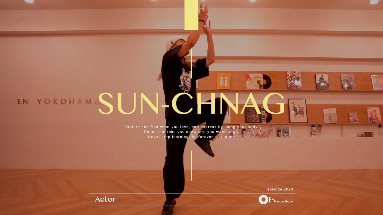 SUN-CHANG " Actor / Yo-Sea / "@En Dance Studio Yokohama - YouTube